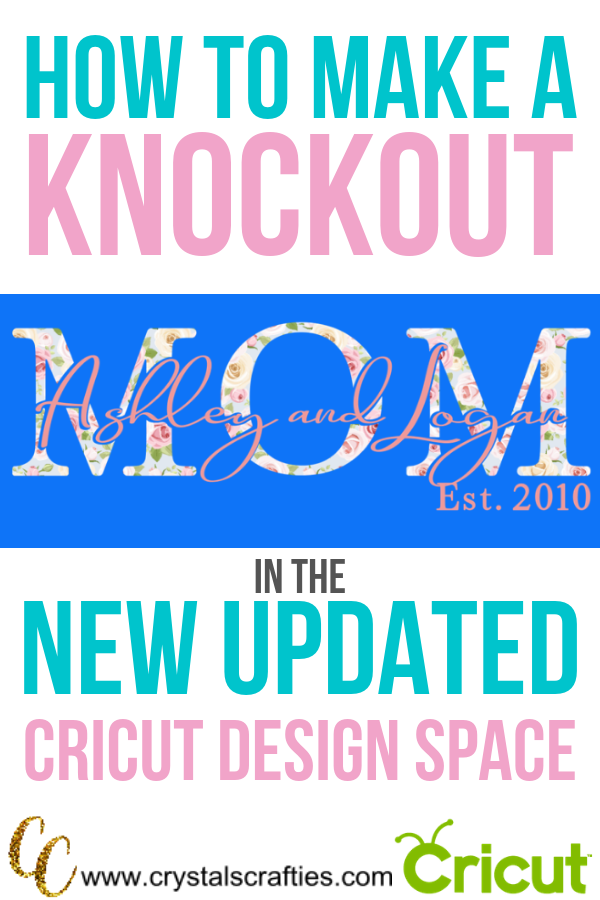 Updated Knockout tutorial for Cricut Design Space
