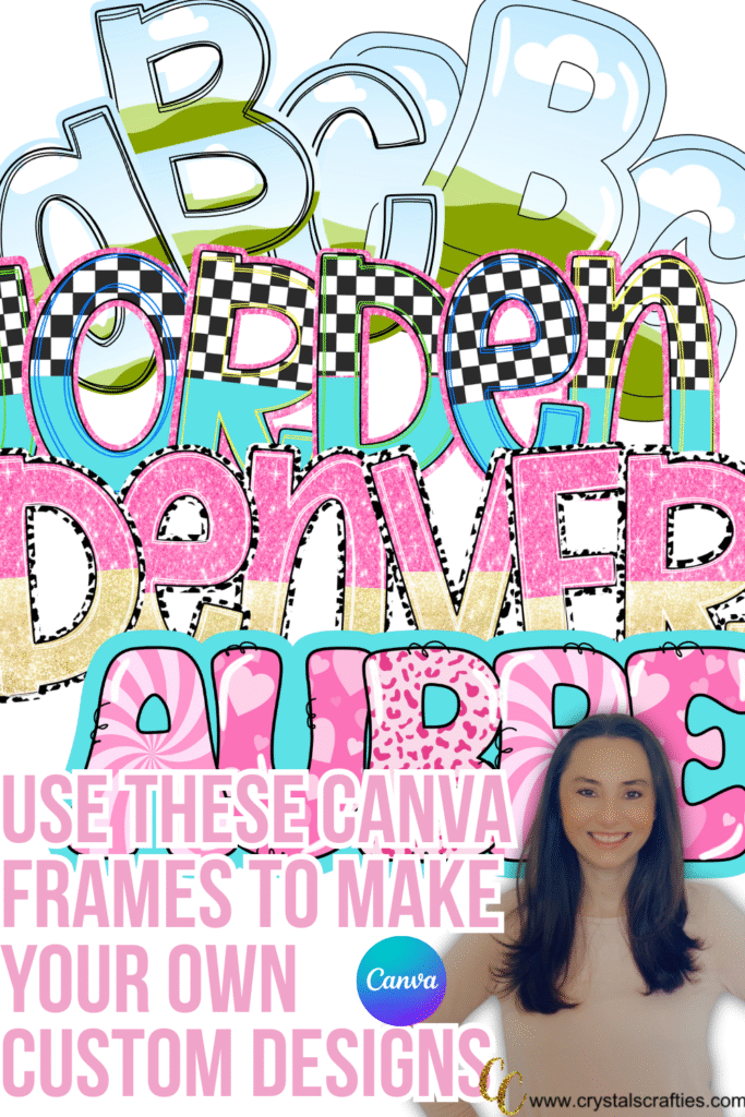 Custom Canva Designs With My New Canva Letter Frames