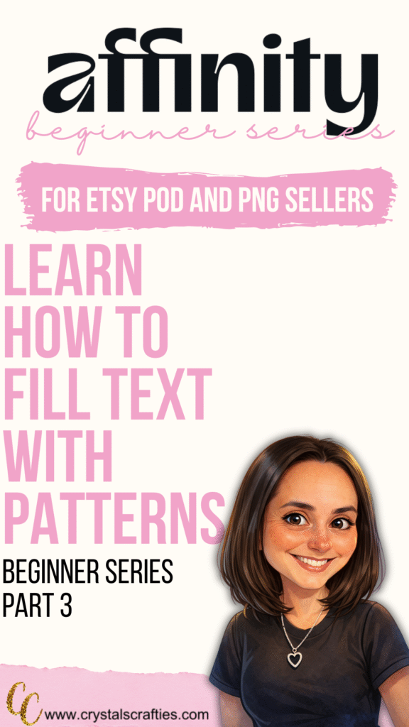 Affinity for Beginners Part 3: How to Fill Text with Patterns & Photos